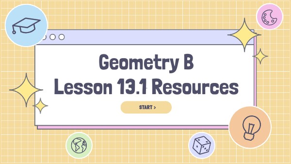 Example 1 Geometry B Unit 3 Lesson 11.1 Workbook