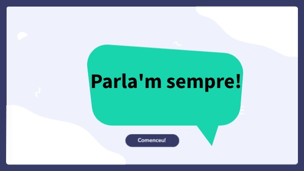 Parla'm sempre! | Genially