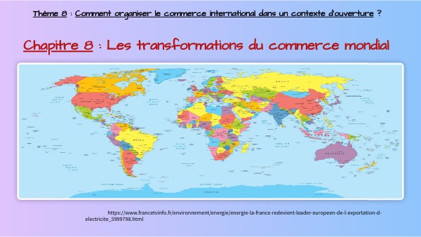 Chap 8 Les transformations du commerce mondial | Genially