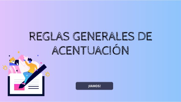 REGLAS DE ACENTUACION | Genially