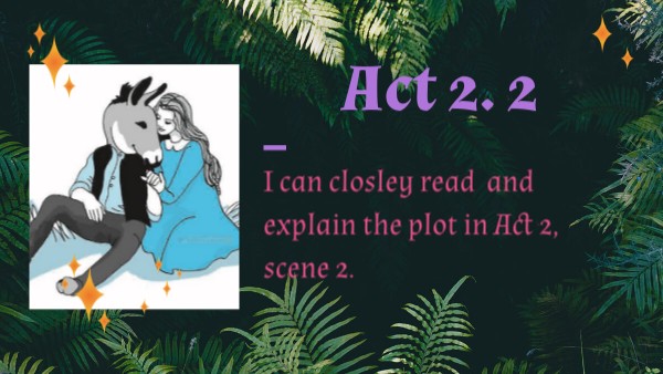 AMSND Act 2 scene 2 | Genially