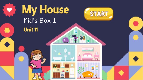KB1 Unit 11 My house | Genially