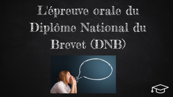 L'oral du DNB | Genially