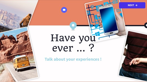 Have you ever... ? | Genially