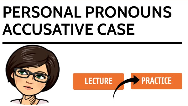 ACC PRONOUNS LECTURE + PRACTICE