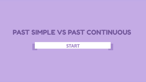 PAST SIMPLE VS. PAST CONTINUOUS | Genially