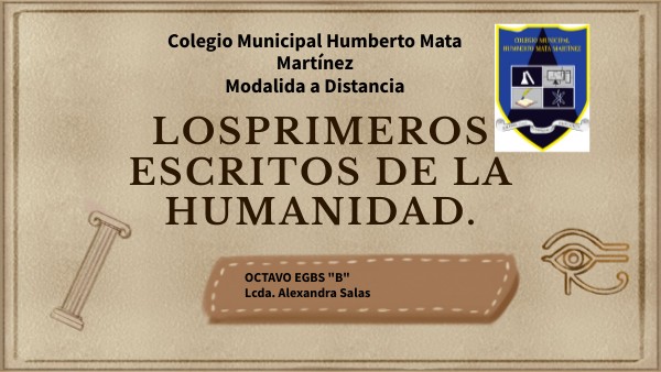 LOS PRIMEROS ESCRITOS DE LA HUMANIDAD | Genially