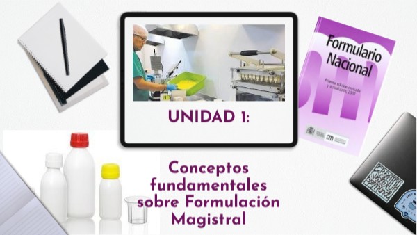 INTRODUCCIÓN UNIDAD 1. FORMULACIÓN MAGISTRAL | Genially