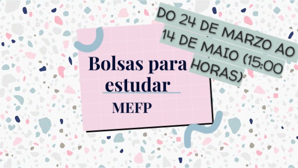 Bolsas MEFP 25 26 | Genially