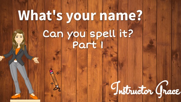 Class 3-What's your name? Can you spell it? | Genially