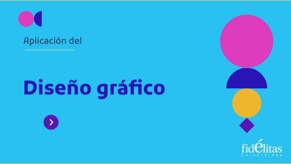 UFIDE-Aplicación del diseño gráfico | Genially