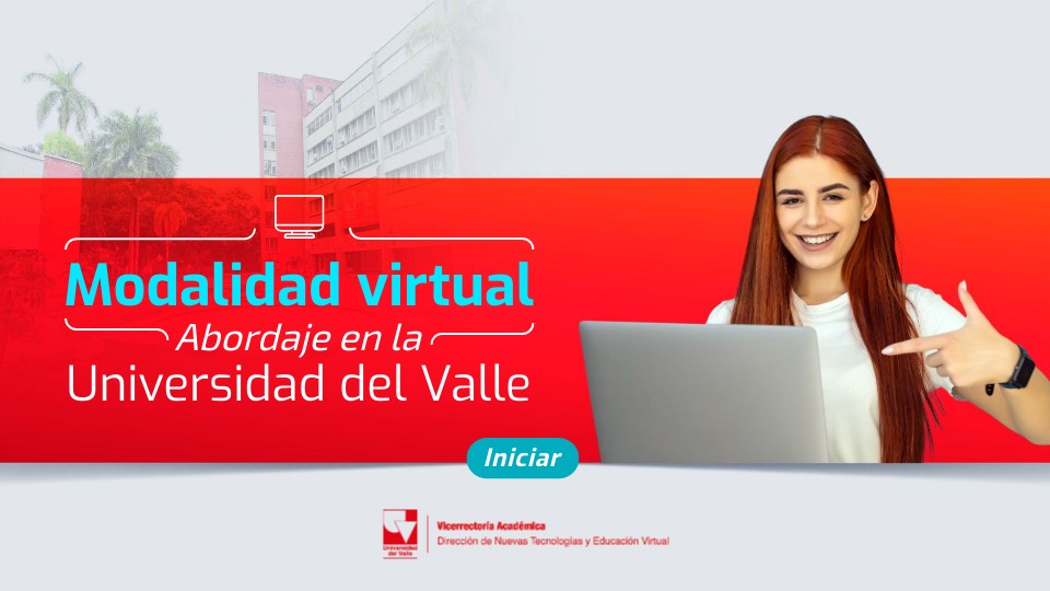 Modalidad virtual Abordaje en la Universidad del Valle | Genially