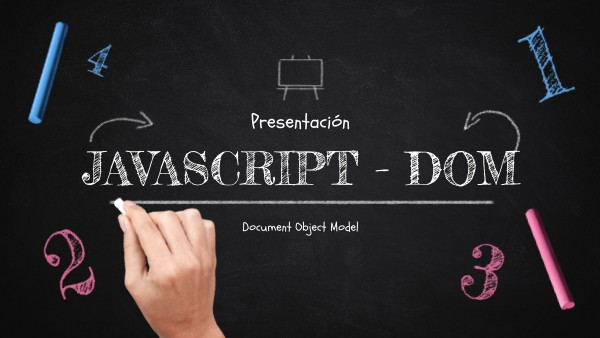 PRESENTACIÓN javascript -DOM | Genially