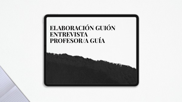 Clase 9 y 10_Entrevista PG | Genially