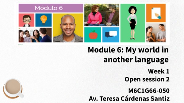 MODULE 6/WEEK 1, SESSION 2 | Genially