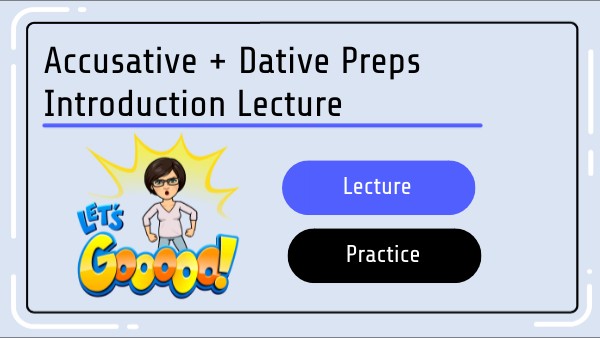 DATIVE PREPS LECTURE