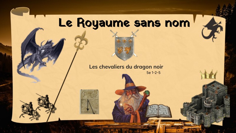 Les chevaliers du dragon noir (501-502-505) | Genially
