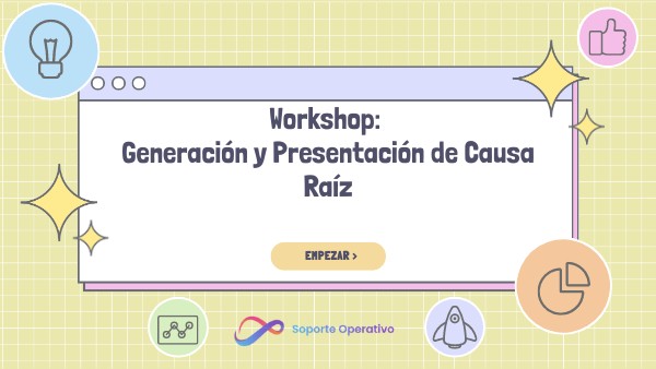 Workshop Causa raíz | Genially