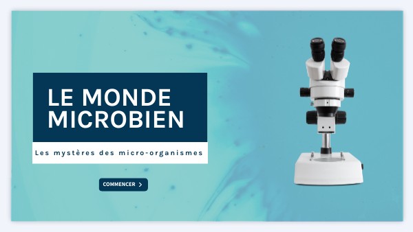 5E/F-PB_Le monde microbien_part | Genially