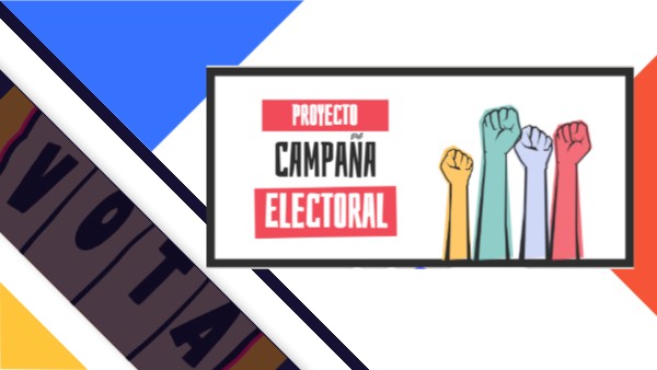 Proyecto Campañas electorales | Genially