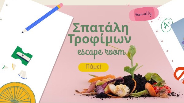 EDUCATION ESCAPE ROOM FOOD WASTE | Genially
