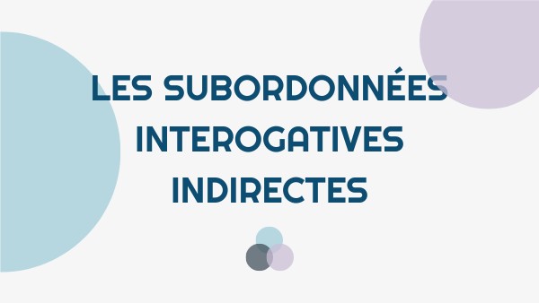 3 Interrogatives indirectes Un secret | Genially