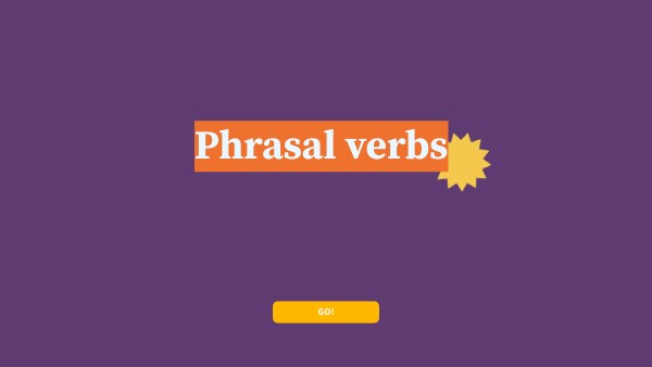 Phrasal verbs | Genially