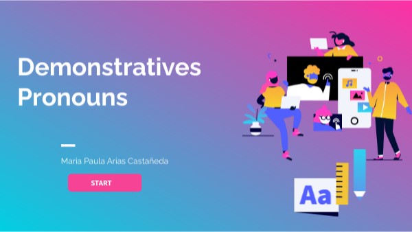 Demonstratives | Genially