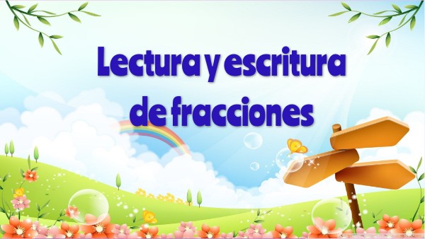 Lectura y escritura de fracciones - TERCERA UNIDAD 2023 | Genially
