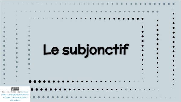 Le subjonctif | Genially