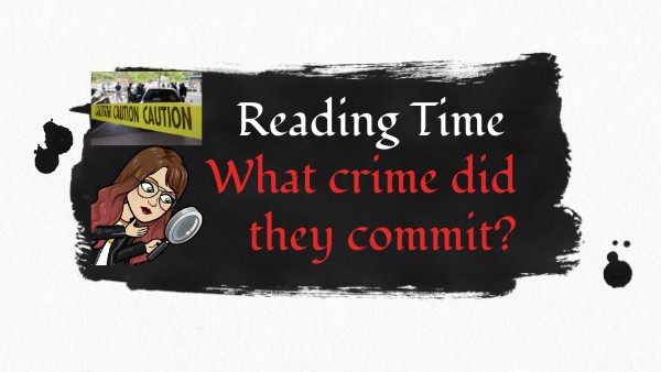 Reading Activity: What crime did they commited? | Genially