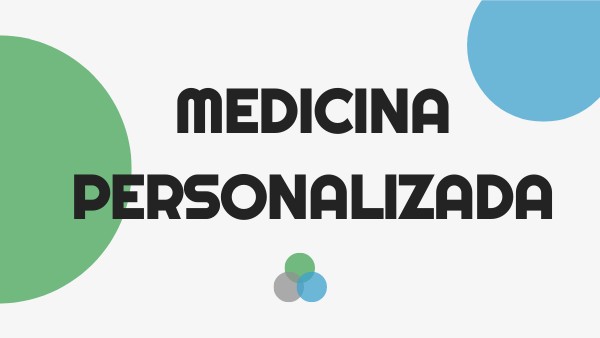 Farmacogenómica y medicina personalizada | Genially