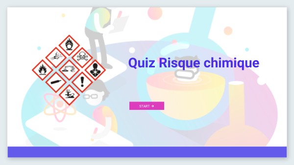 QUIZ TEST risque chimique | Genially
