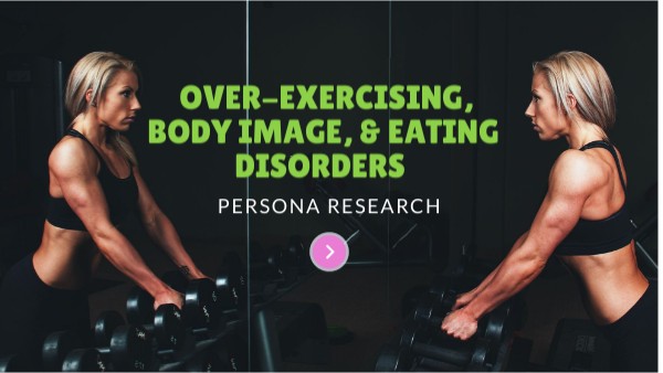 Over-exercising, Body Image, & eating disorders