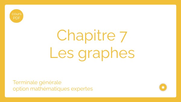 Chapitre 7 Les graphes | Genially