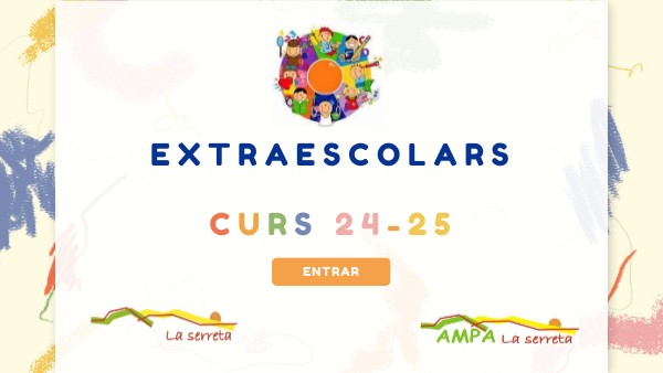 EXTRAESCOLARS LA SERRETA 24-25 | Genially
