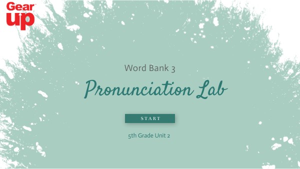 GUP5U2 Pronunciation Bank 3 | Genially