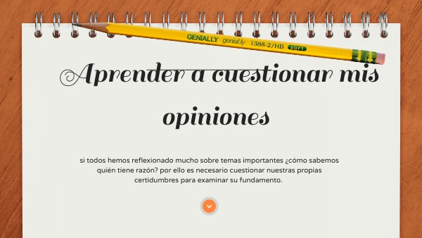 aprender a cuestionar mis opiniones