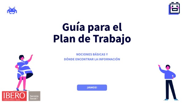 El Plan de Trabajo (Servicio Social Ibero) | Genially