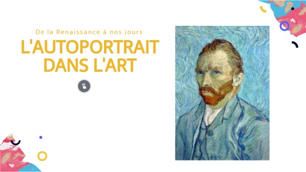 Autoportrait dans l'Art | Genially
