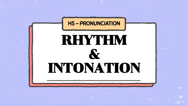 RHYTHM/INTONATION | Genially