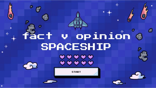 FACT OPINION SPACESHIP QUIZ