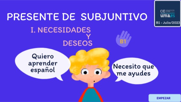 Subjuntivo I. Necesidades y deseos | Genially