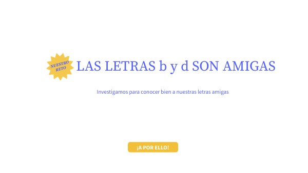 DIFERENCIAR LAS LETRAS B Y D | Genially