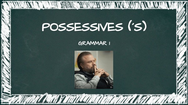 POSSESSIVE NOUNS | Genially