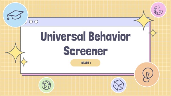 Universal Behavior Screener FAQ | Genially