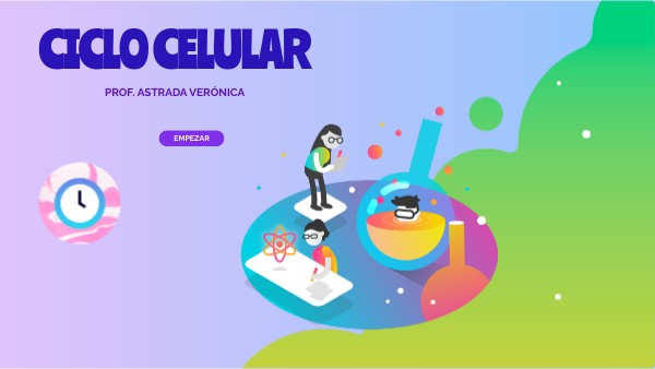 CICLO CELULAR | Genially