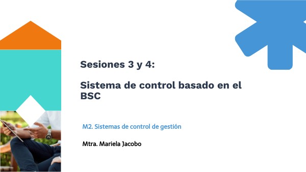Agosto 2023- Sesiones 3y4. M2. Sistemas de control de gestión | Genially
