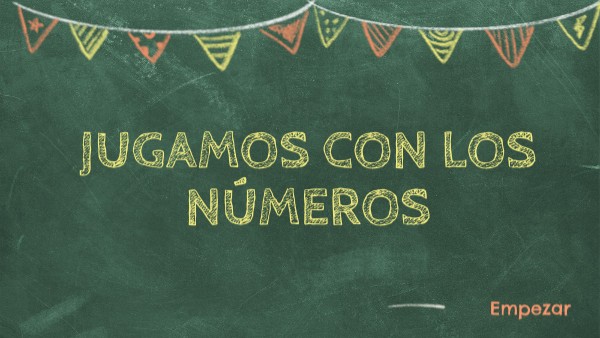 JUGAMOS CON LOS NÚMEROS