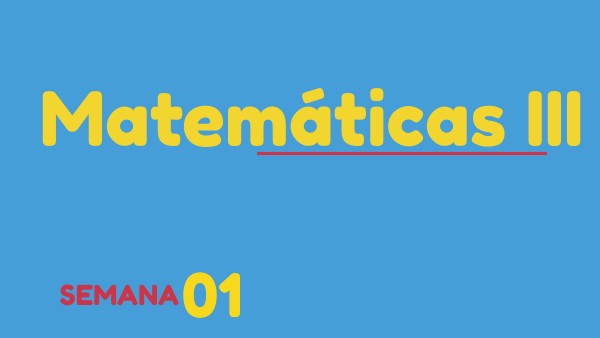 Mate III - Semana 1 - AD23